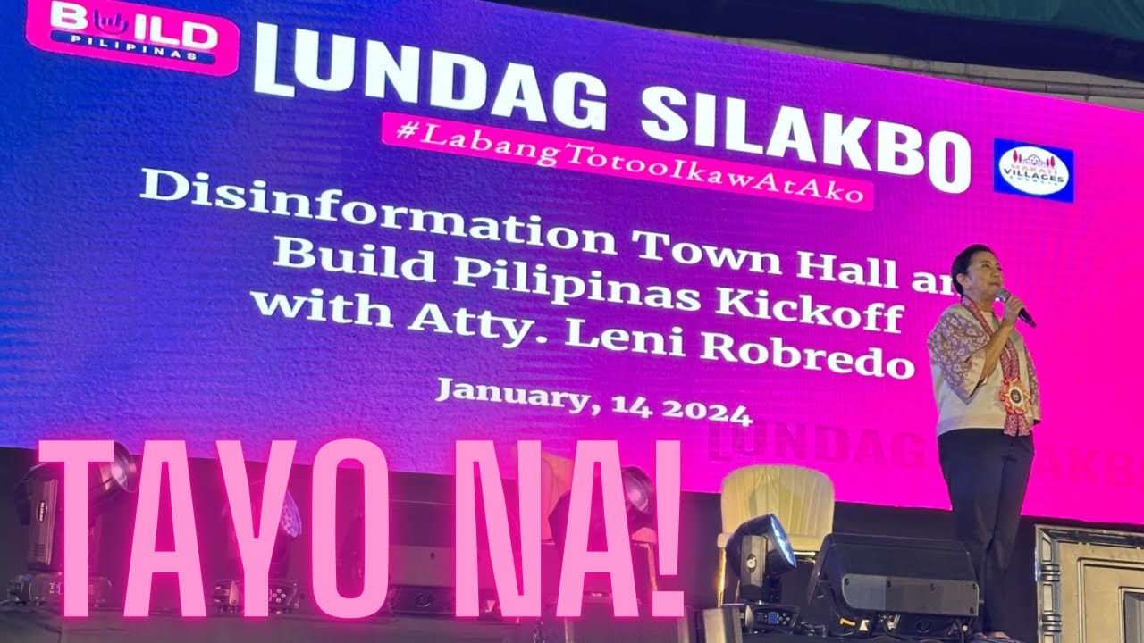 LUNDAG SILAKBO BUILD PILIPINAS KICKOFF W/ ATTY. LENI ROBREDO! # ...