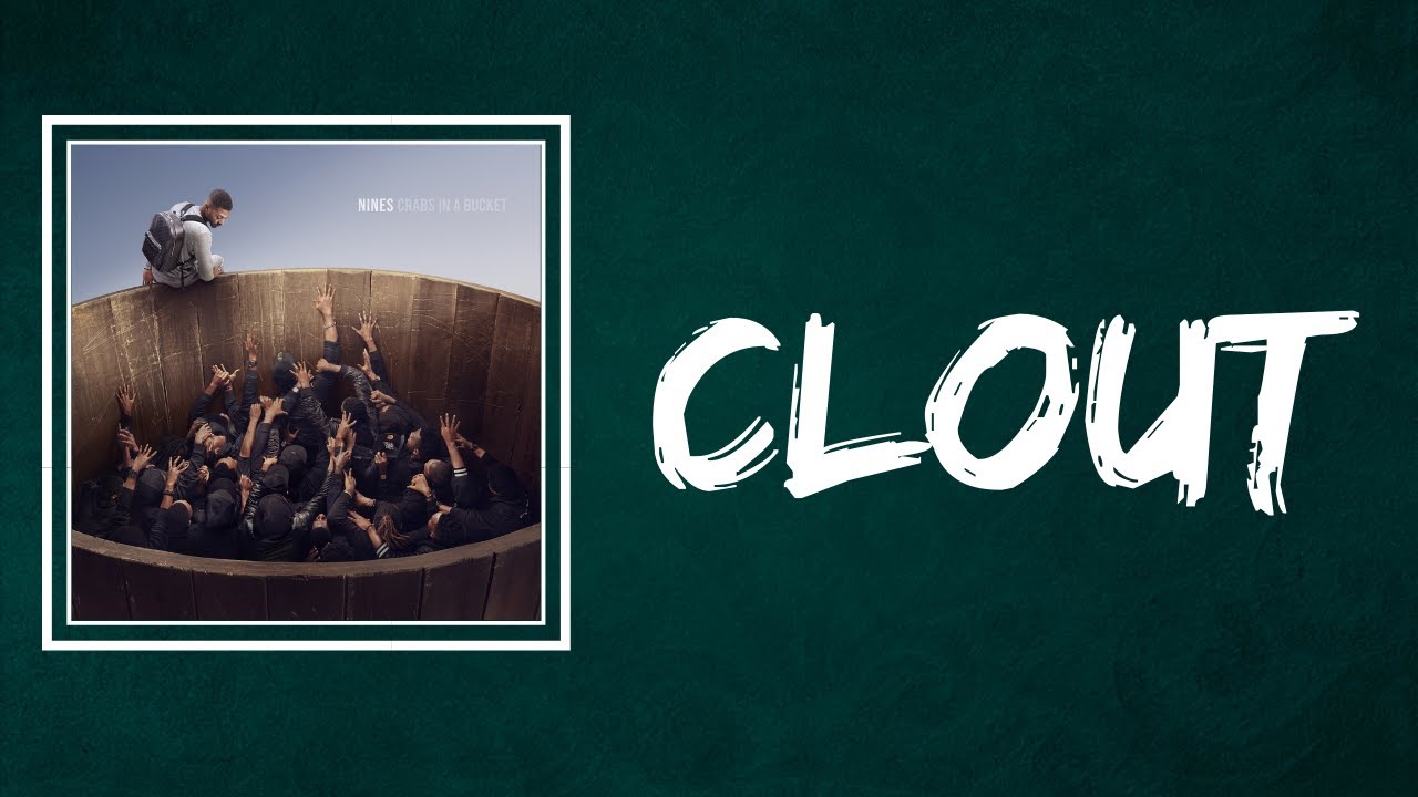 Nines - Clout (Lyrics) - YouTube