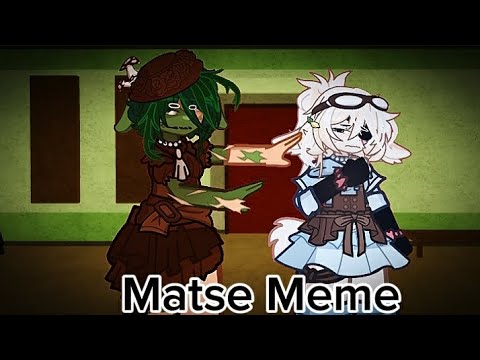 •Matse Meme•||Gl2||Movements||Piggy||Different|||Short||Lazy||I tried ...
