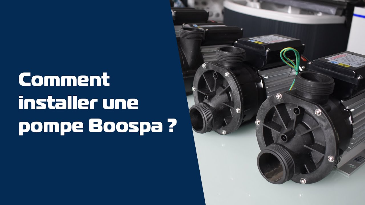 Comment installer une pompe Boospa ? - YouTube