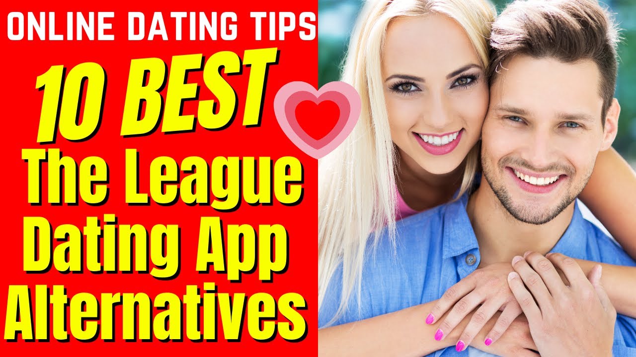 ️10 BEST The League Dating App Alternatives 2024 - YouTube