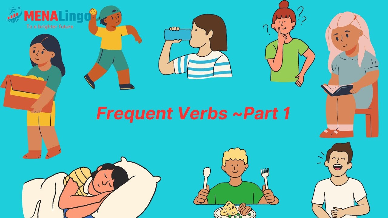 Frequent Verbs ~Part 1 (A1-for beginners) الأفعال المتكررة ~ الجزء 1 ...