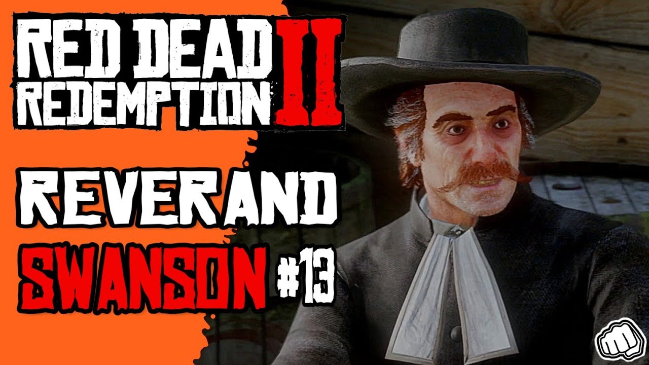 Red Dead Redemption 2 #013 🐎 Reverand Swanson - YouTube