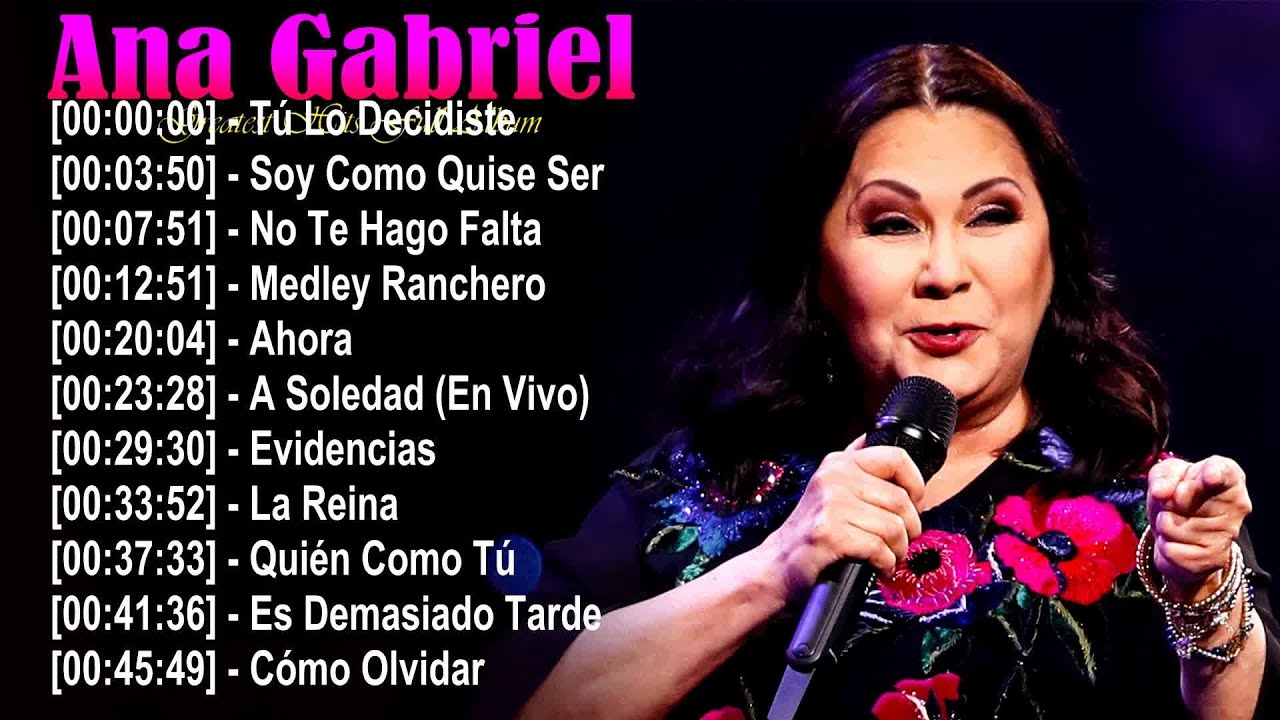 Ana Gabriel - Full Collection - 20 Greatest Tracks - YouTube