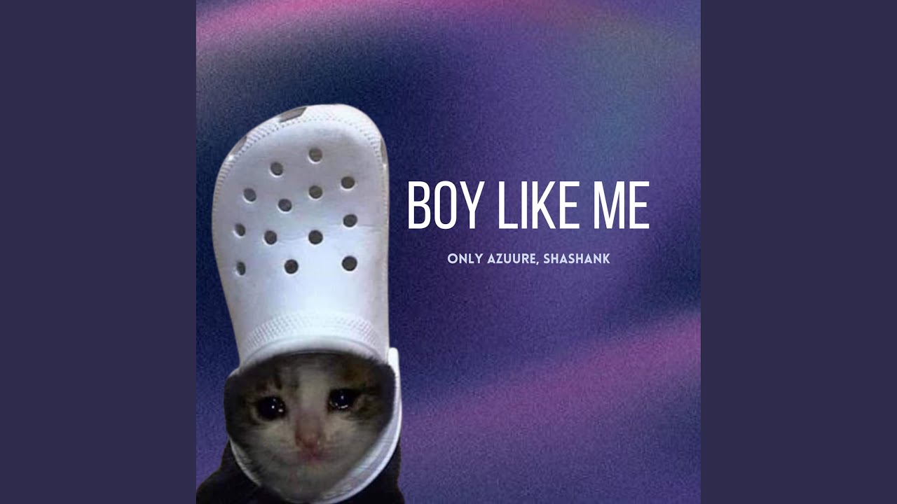 Boy Like Me - YouTube