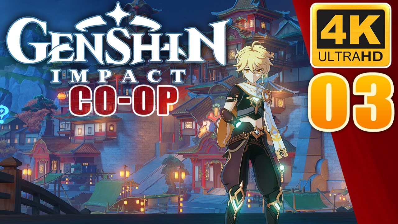 Genshin Impact Gameplay Walkthrough - First Co-Op Gameplay #03 Max ...