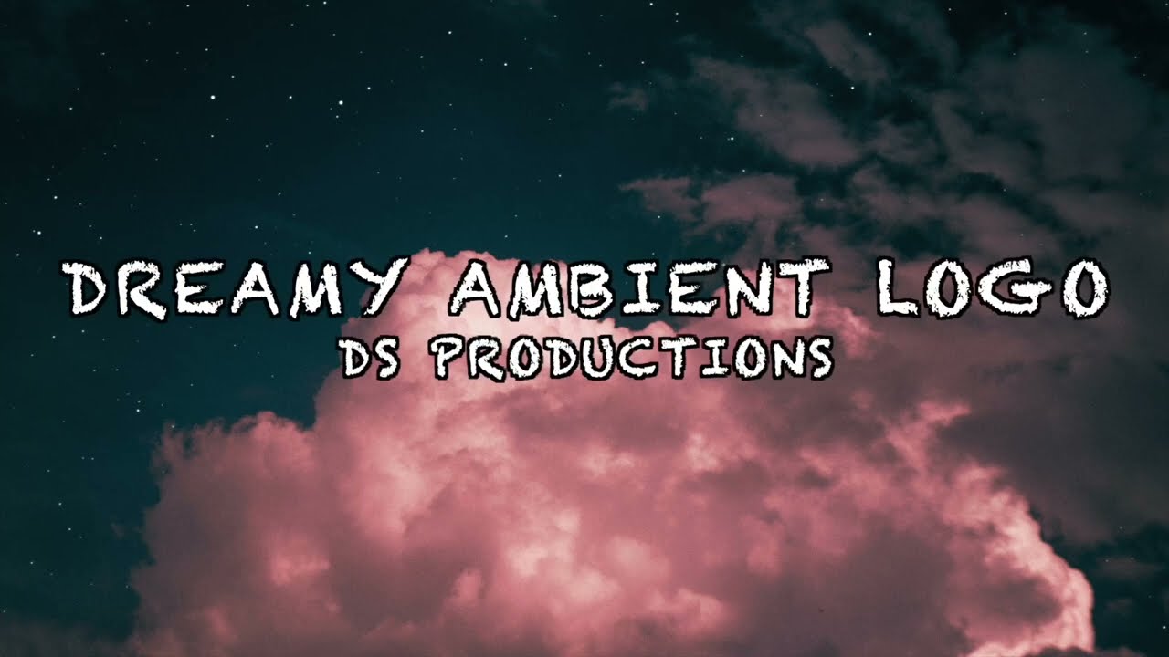 Dreamy Ambient Logo - Ambient Background Logo For Visual Projects - YouTube