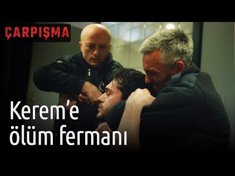 Çarpışma - Kerem'e Ölüm Fermanı