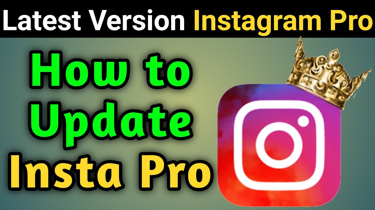 How to update Instagram Pro | Insta Pro latest apk | Techno Smile - YouTube