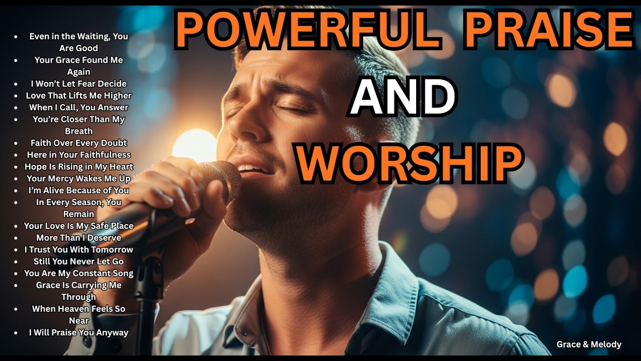 Best Christian Praise And Worship Song Playlist | Nonstop Powerful ...