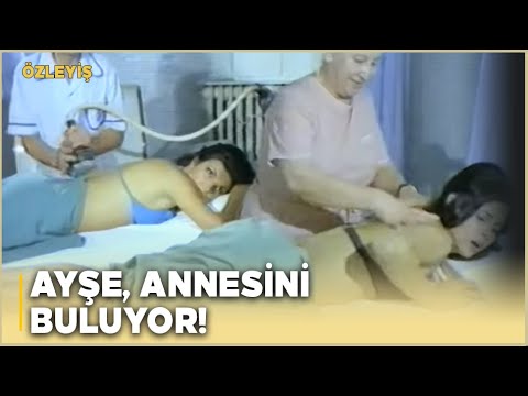 Özleyiş Türk Filmi | Ayşe , Annesini Buluyor