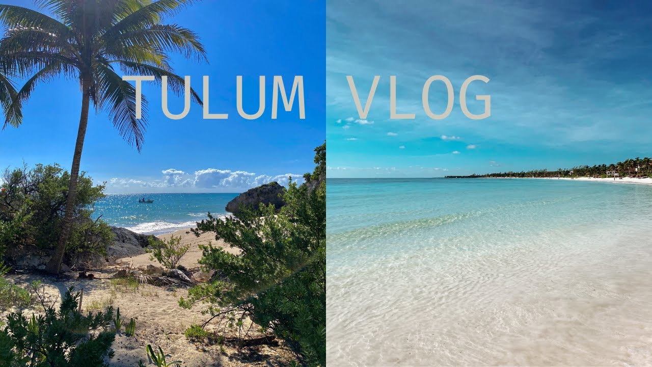 TULUM | VLOG - YouTube