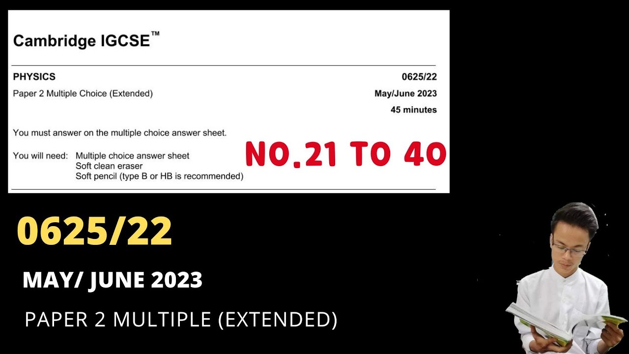 0625/22/MJ/23 Paper 2 Multiple Choice (Question No.21 to 40) - YouTube