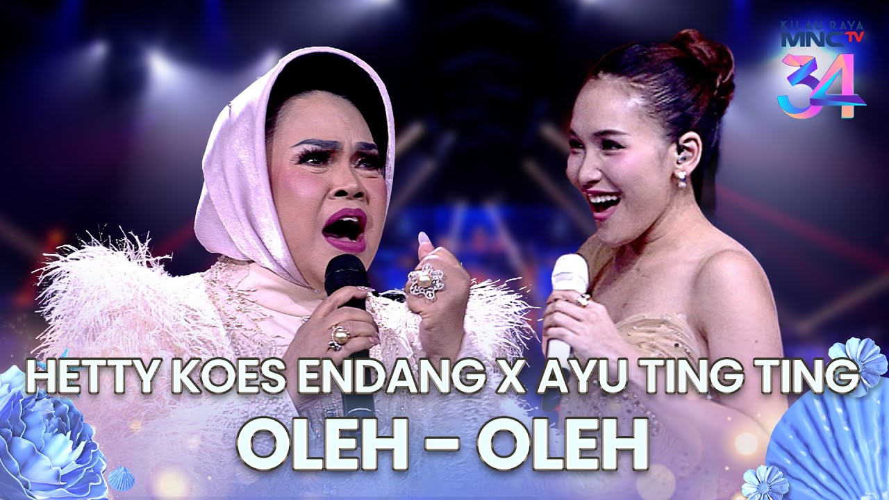 Hetty Koes Endang x Ayu Ting Ting - Oleh - Oleh | KILAU RAYA MNCTV 34 ...
