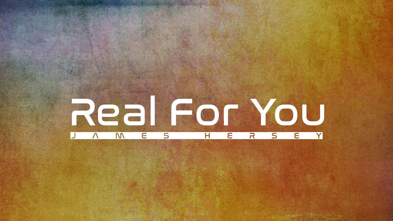 James Hersey - Real For You (Lyric Video) - YouTube