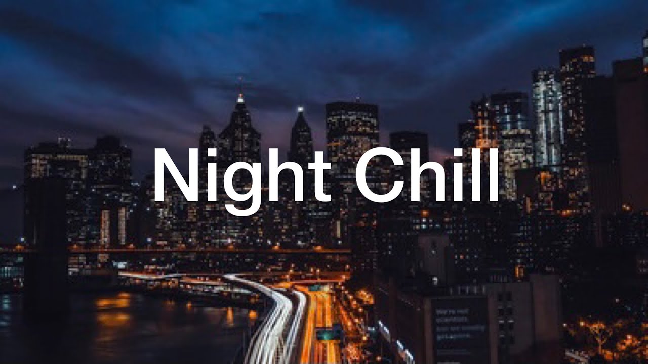 Chill Beats【Night Chill Mix】チルビート/チルビーツ | Instrumental Hiphop | インスト ...
