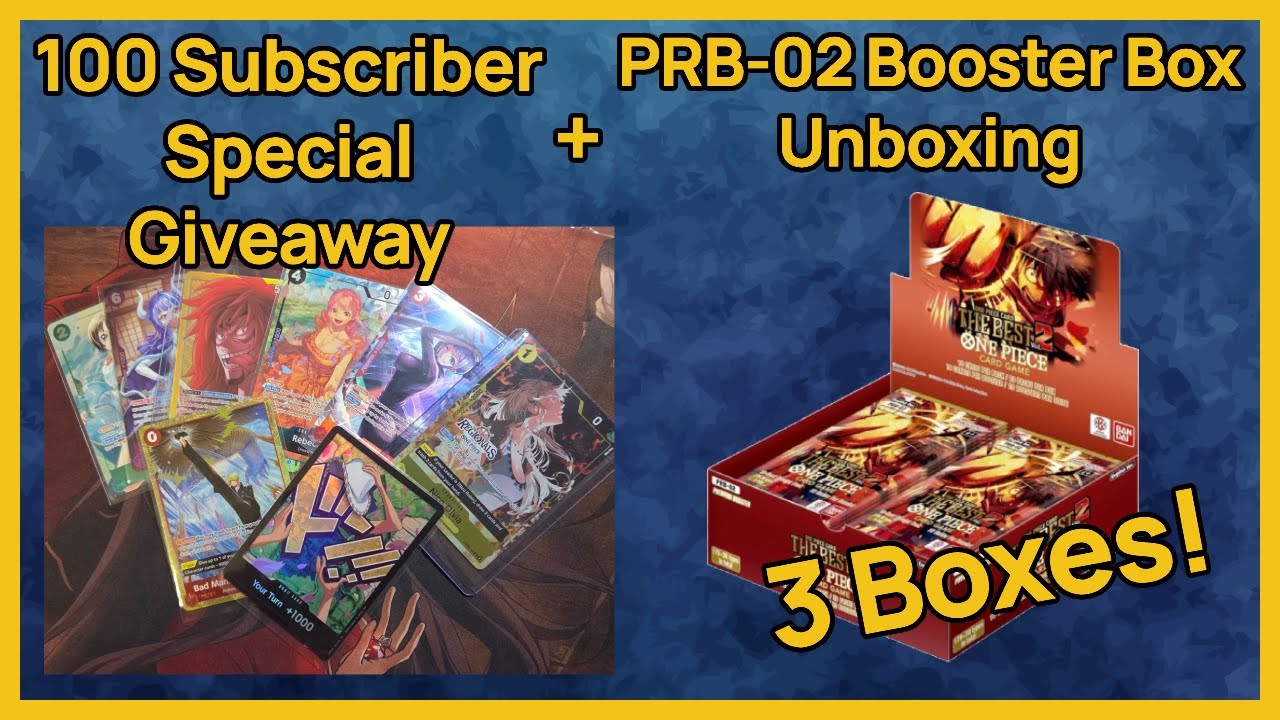100 Subscriber Special! | Card Giveaway and 3x PRB-02 Booster Box ...