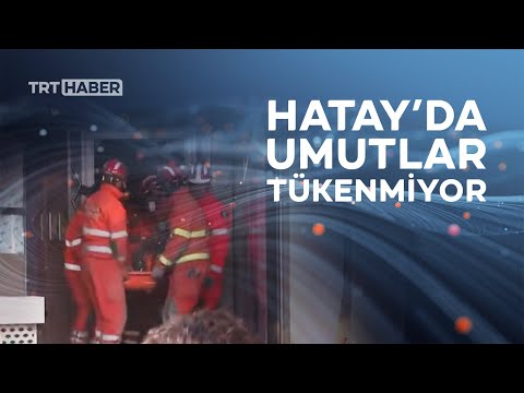 Hatay’da 125. saatte bir kişi daha enkazdan sağ çıkarıldı