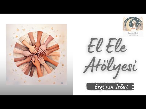 El Ele Atölyesi