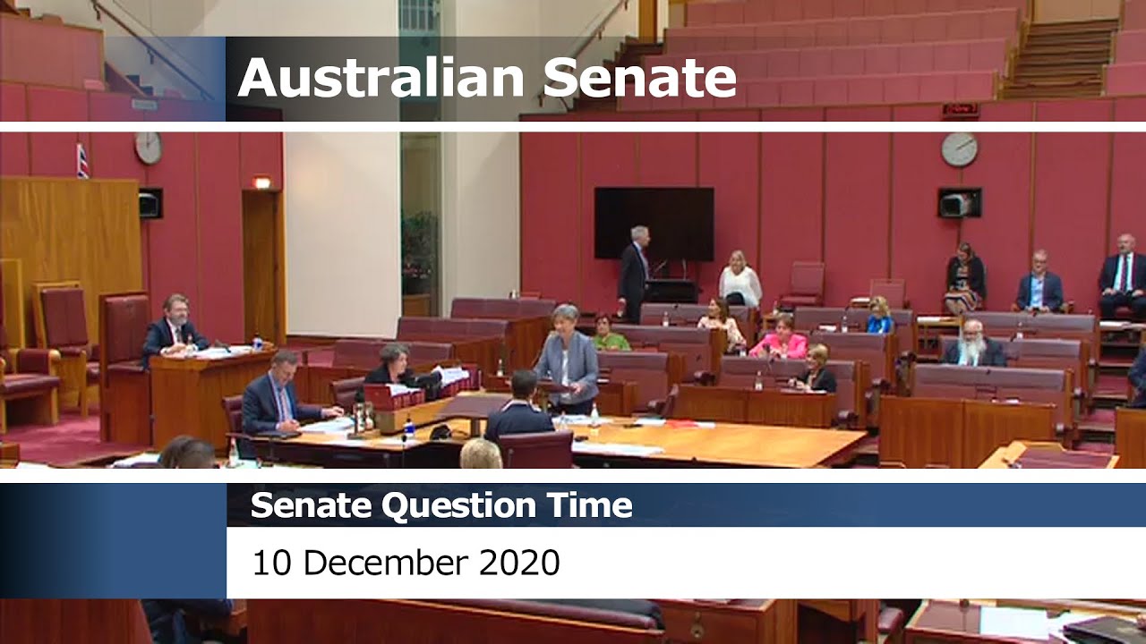 Senate Question Time - 10 December 2020 - YouTube