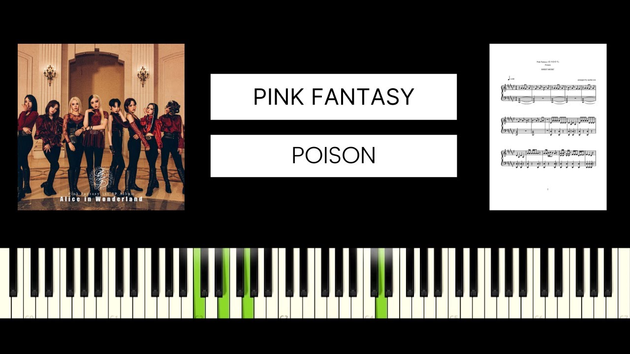 Pink Fantasy (핑크판타지) - Poison (BEST PIANO TUTORIAL & COVER) - YouTube