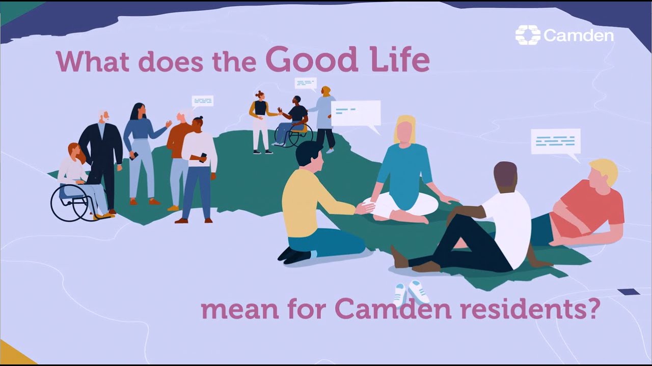 The Good Life Camden framework - YouTube