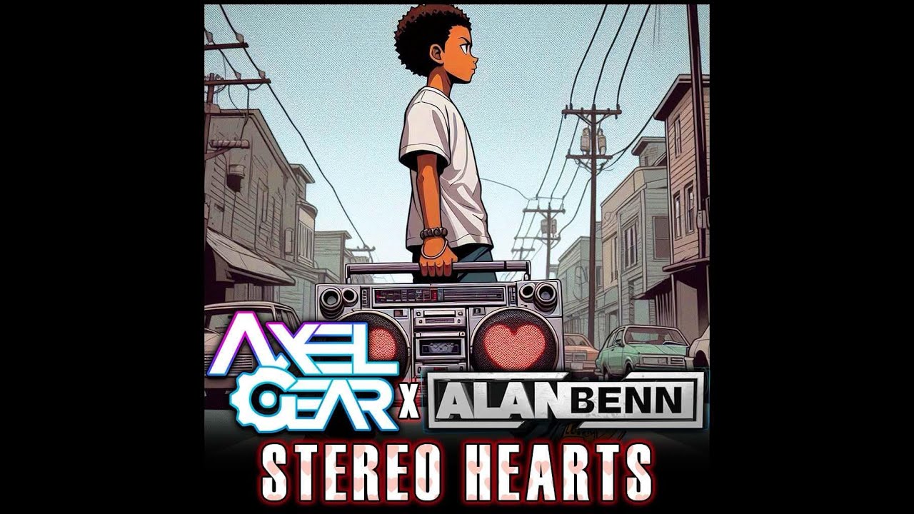 Axel Gear X Alan Benn - Stereo Hearts - YouTube