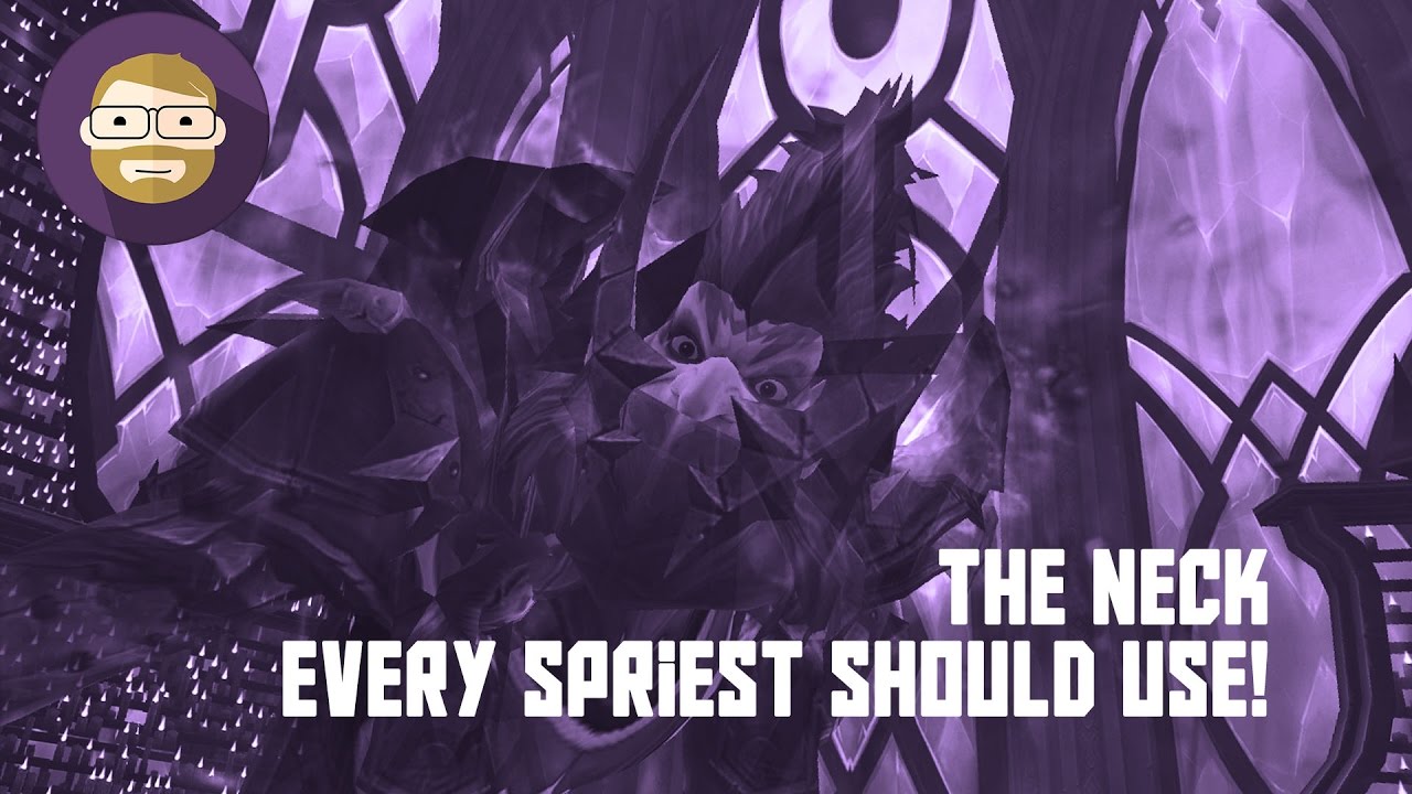 Every Shadow Priest should have this Neck!! (World of Warcraft Legion ...