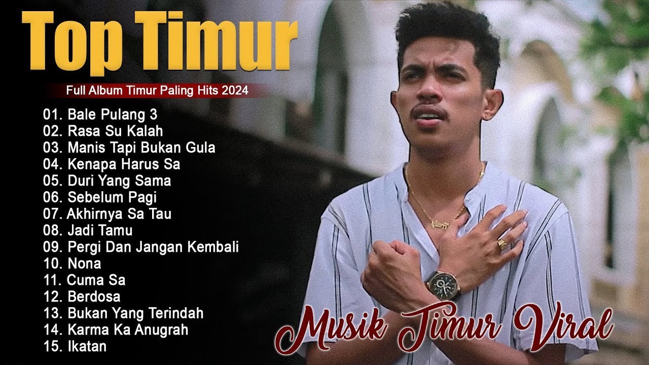 Lagu Timur Terbaik 2024 Top Hits Trending ~ Lagu Pop Indonesia Timur ...