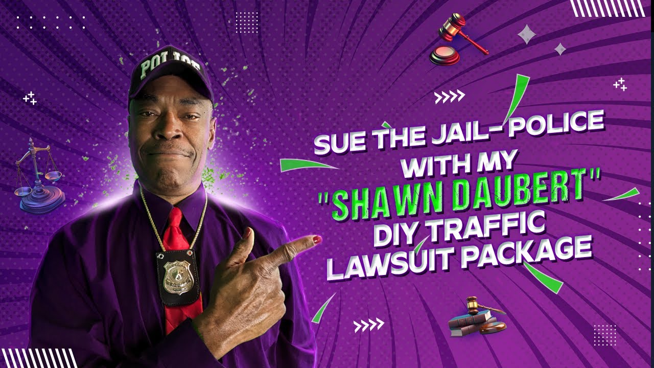 SUE THE JAIL-POLICE "SHAWN DAUBERT'" TRAFFIC DIY LAWSUIT - YouTube