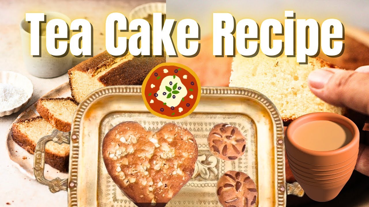 Perfect Tea Cake Recipe in 2 mins | Evening or morning tea cake | Easy ...