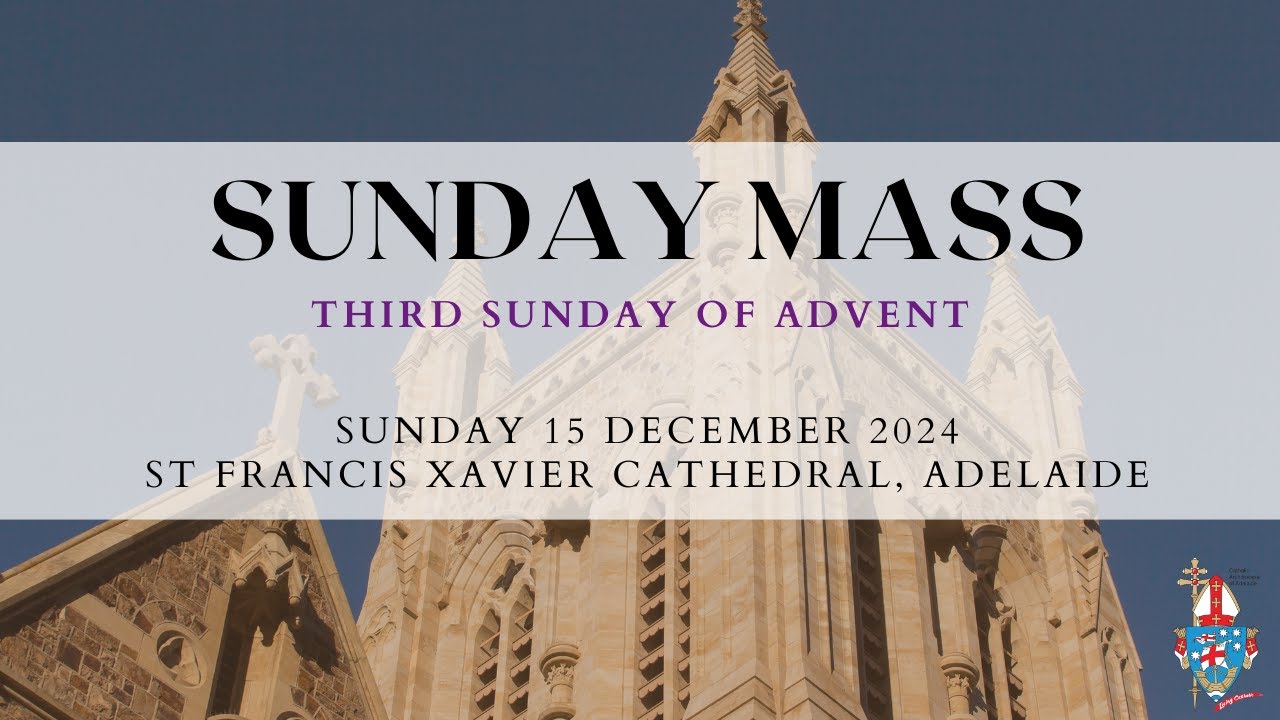Sunday 15 December 11am Mass - 3rd Sunday of Advent - YouTube