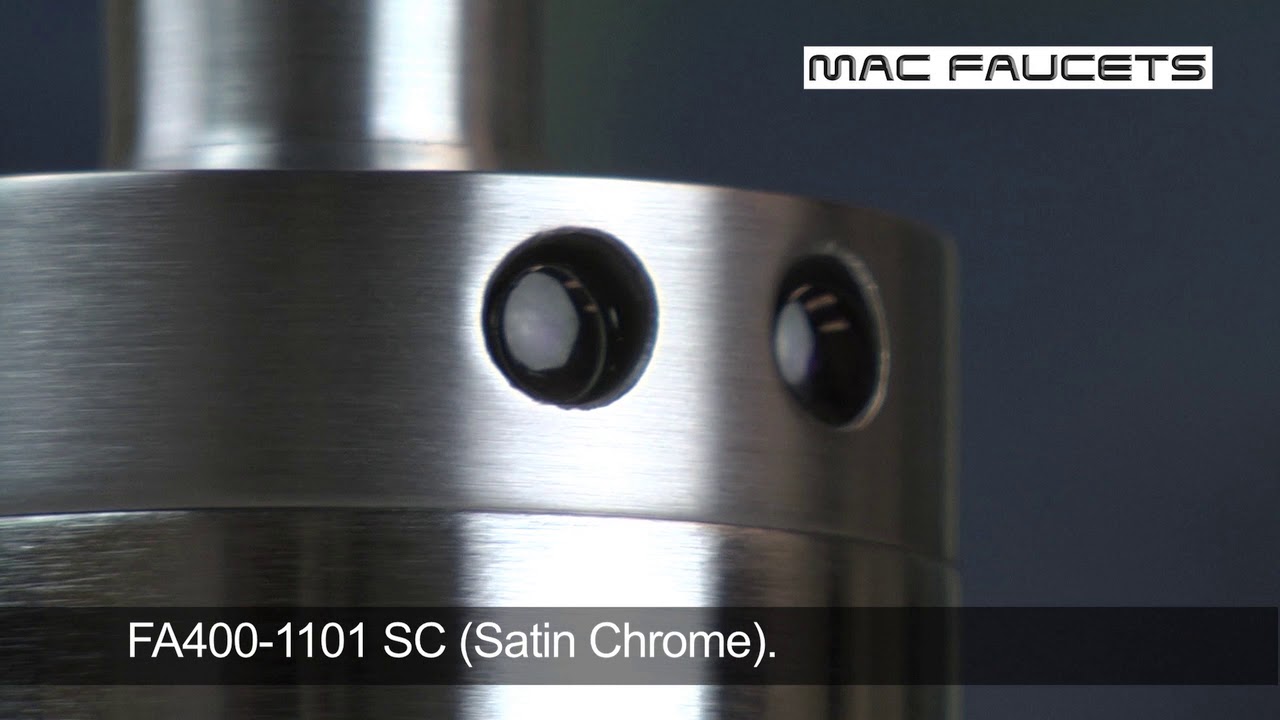 MAC Faucets, LLC. Video 9. FA400-1101 SC (Satin Chrome). - YouTube