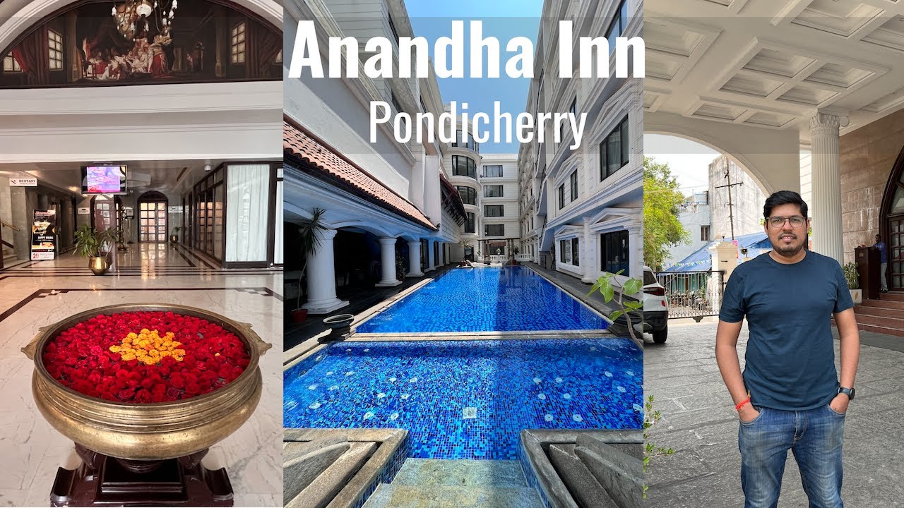 Pondicherry Ep-5 | Stay In Pondicherry | Anandha Inn Pondicherry ...