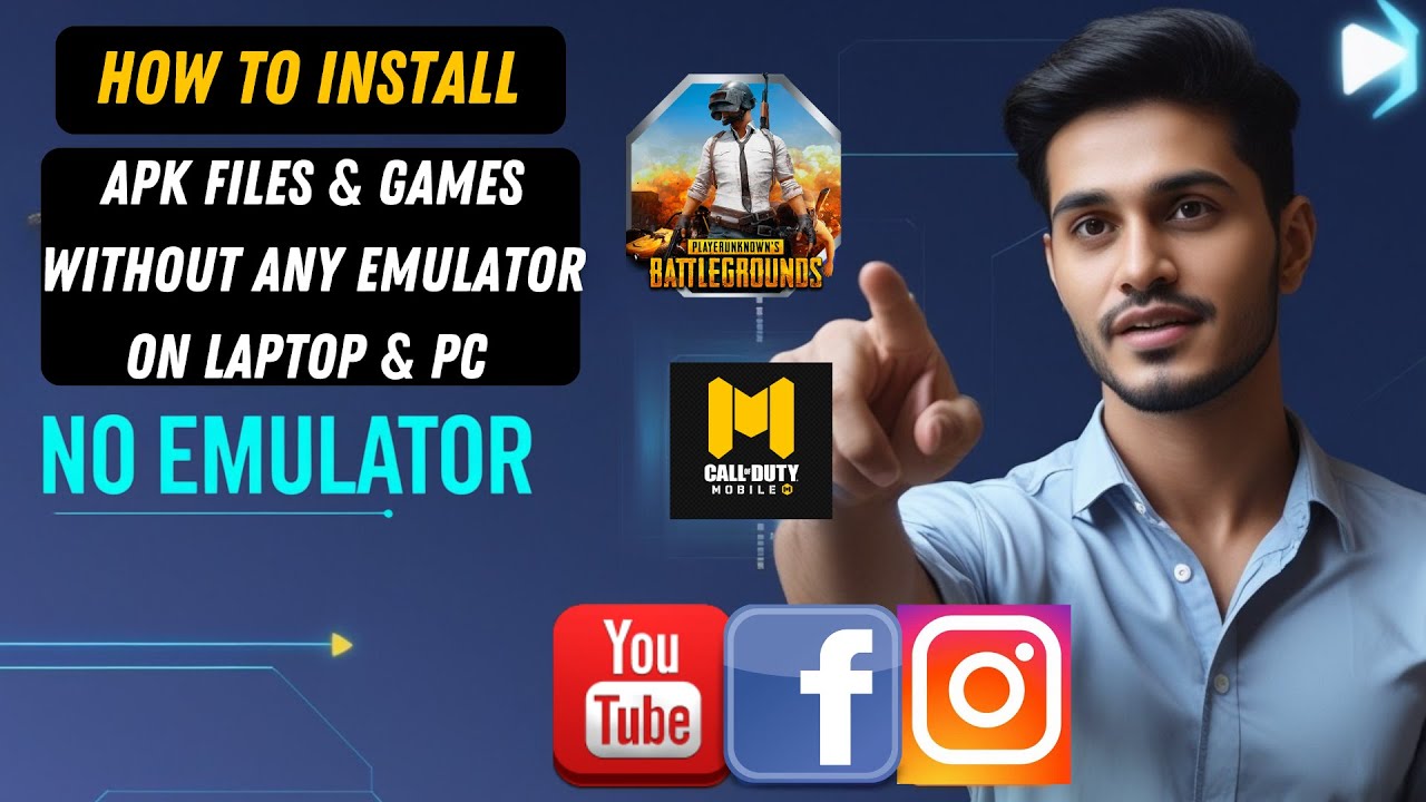 How to Install APK Files & Games on Your PC or Laptop Without Emulator ...