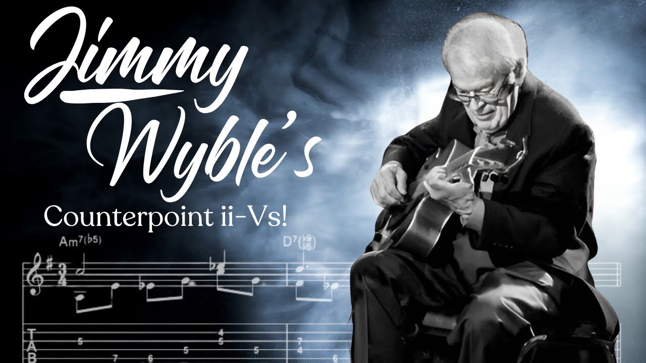 Getting Started With Jazz Counterpoint - Jimmy Wyble's ii-V-I Chord Melody Line | Jazz Guitar ...