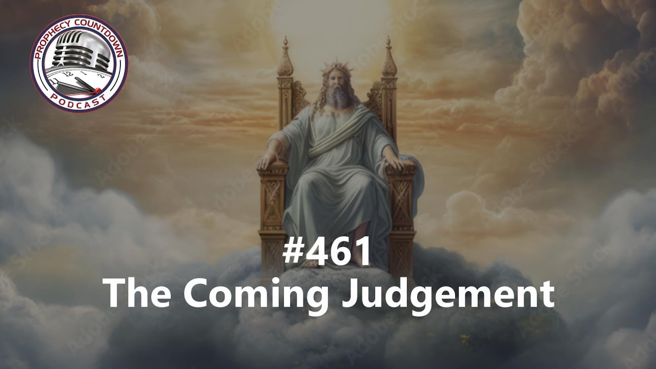 #461 The Coming Judgement - YouTube