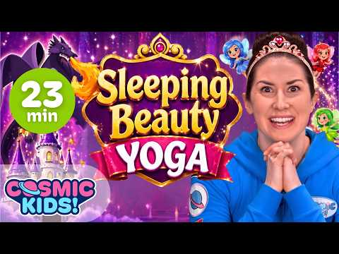 Sleeping Beauty Yoga Adventure for Kids | Cosmic Kids Fairy Tale Yoga