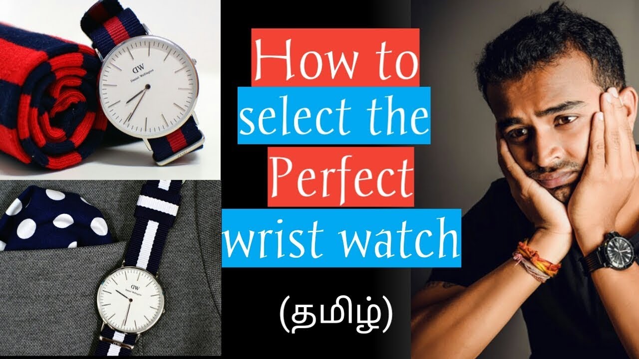 How to Pick the PERFECT STYLISH WRIST WATCH - YouTube