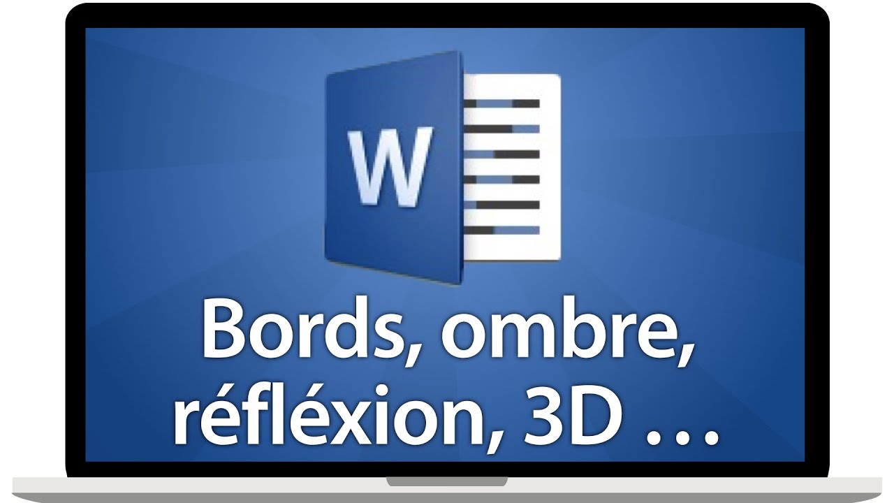 Tutoriel Word 2016 - Les effets sur les formes - YouTube