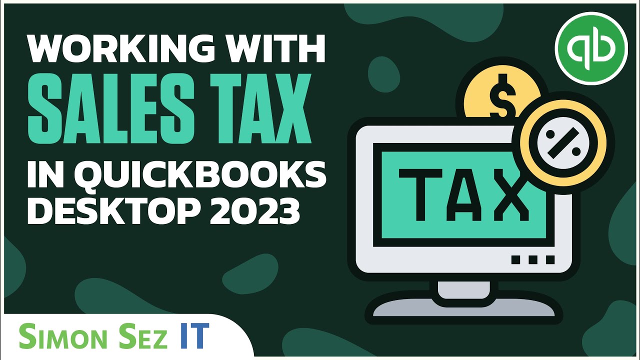 Working With Sales Tax In QuickBooks Desktop 2023 YouTube working-with-sales-tax-in-quickbooks-desktop-2023-youtube