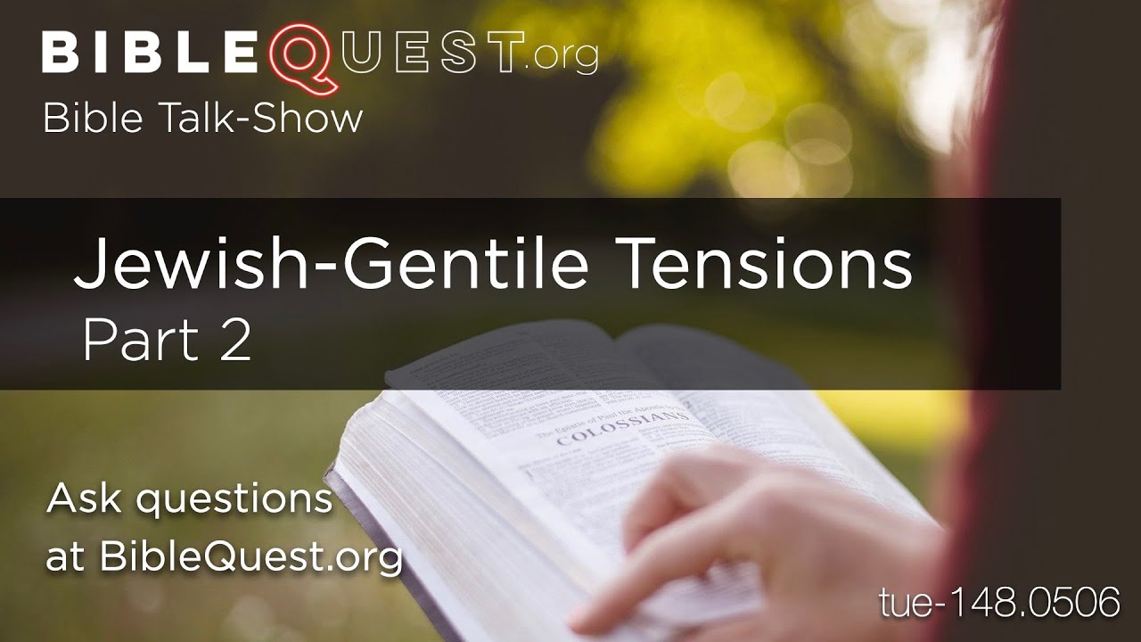 Jewish-Gentile Tensions - Part 2 - YouTube