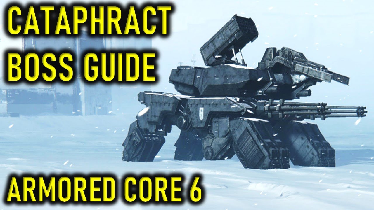ARMORED CORE 6 | CATAPHRACT BOSS GUIDE | MISSION DESTROY THE SPECIAL ...