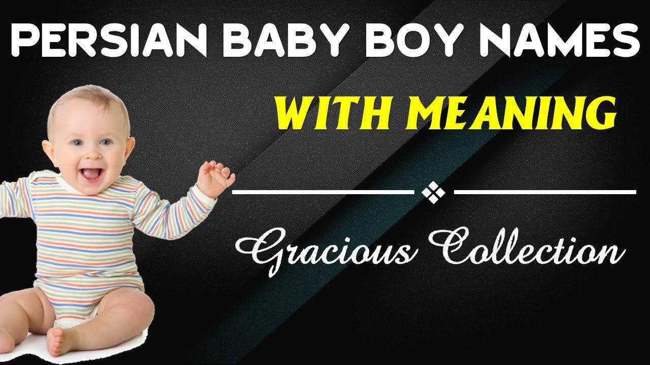 Persian Baby Boy Names with Meanings || Persian Baby Boy Names with ...
