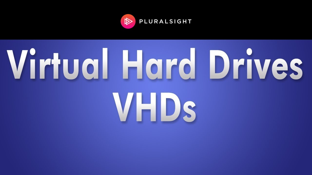 Hyper-V Training - Virtual Hard Drives (VHDs) - YouTube