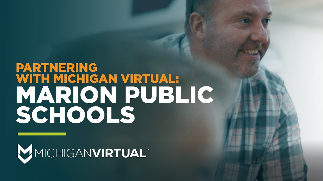 Partnering with Michigan Virtual: Marion Public Schools - YouTube