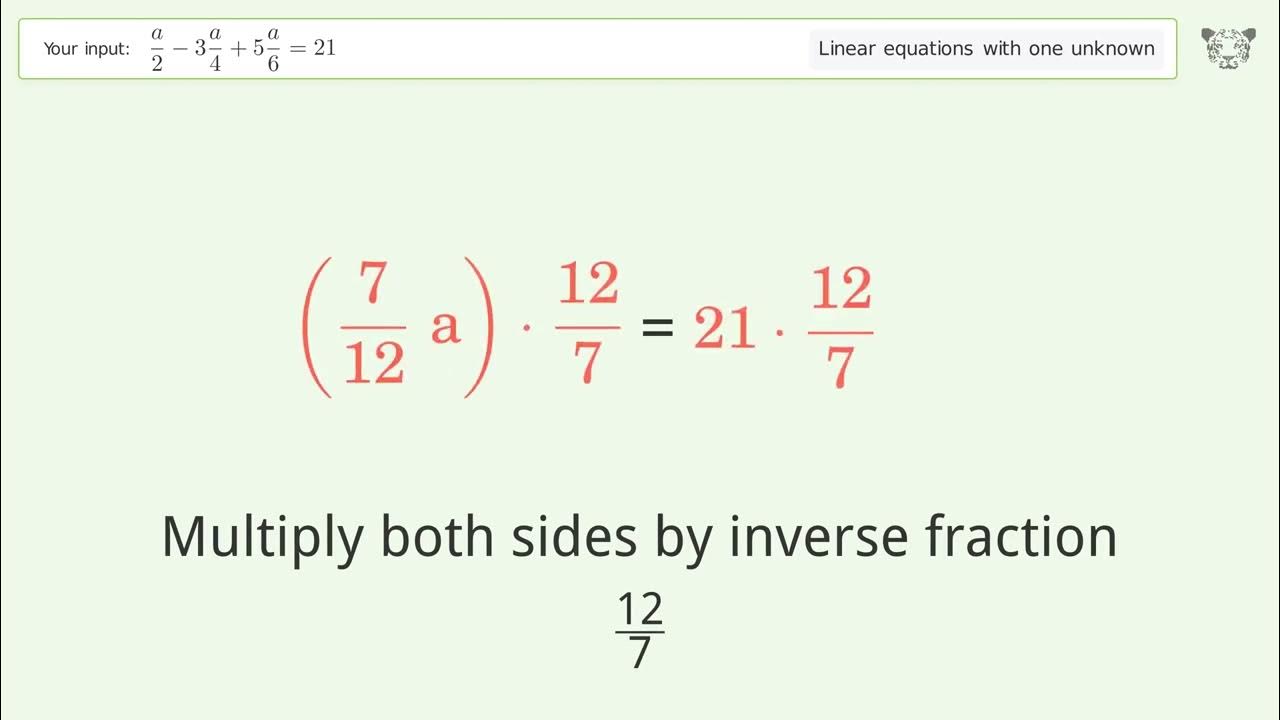 Linear equation with one unknown: Solve a/2-3a/4+5a/6=21 step-by-step ...