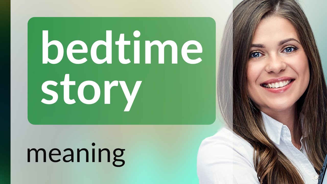 Understanding "Bedtime Story": A Guide for English Learners - YouTube
