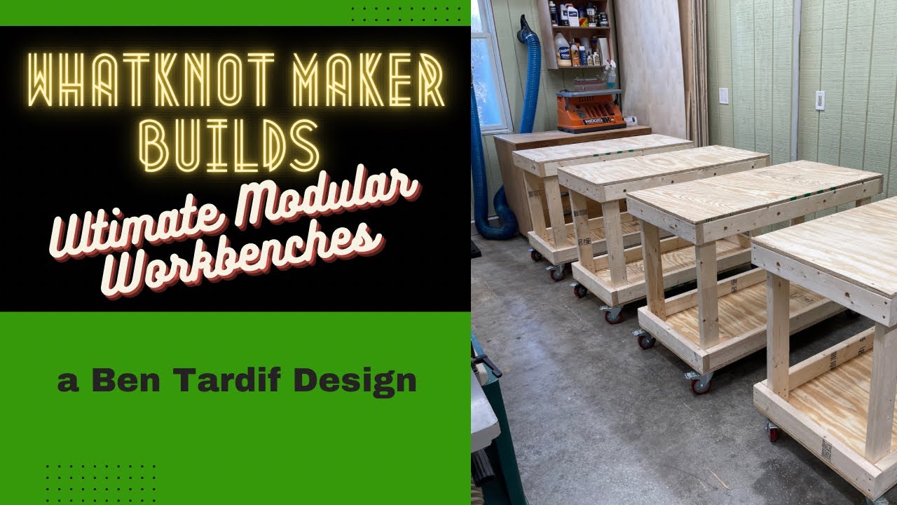 Building Ultimate Modular Workbenches a Ben Tardif Design - YouTube