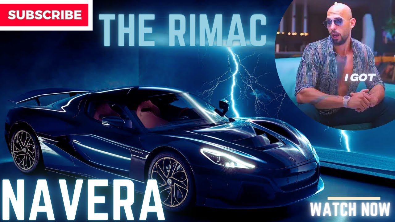 Andrew Tate's 2024 Ultimate Ride: Rimac Nevera - Unleashing Pure ...